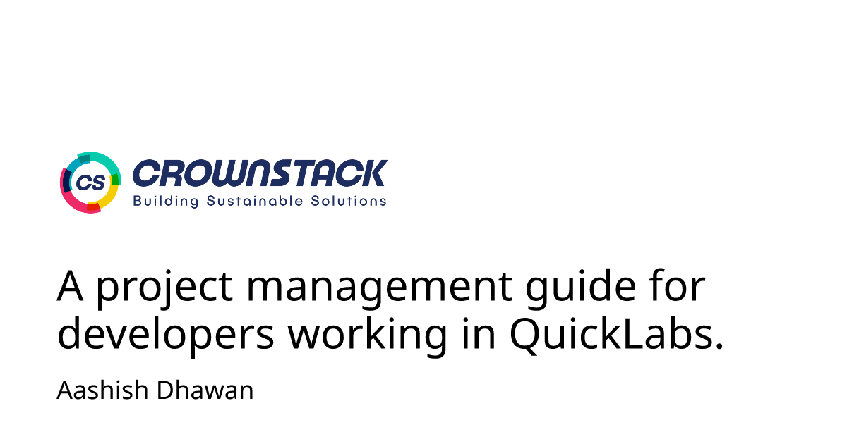 A project management guide for developers working in QuickLabs.