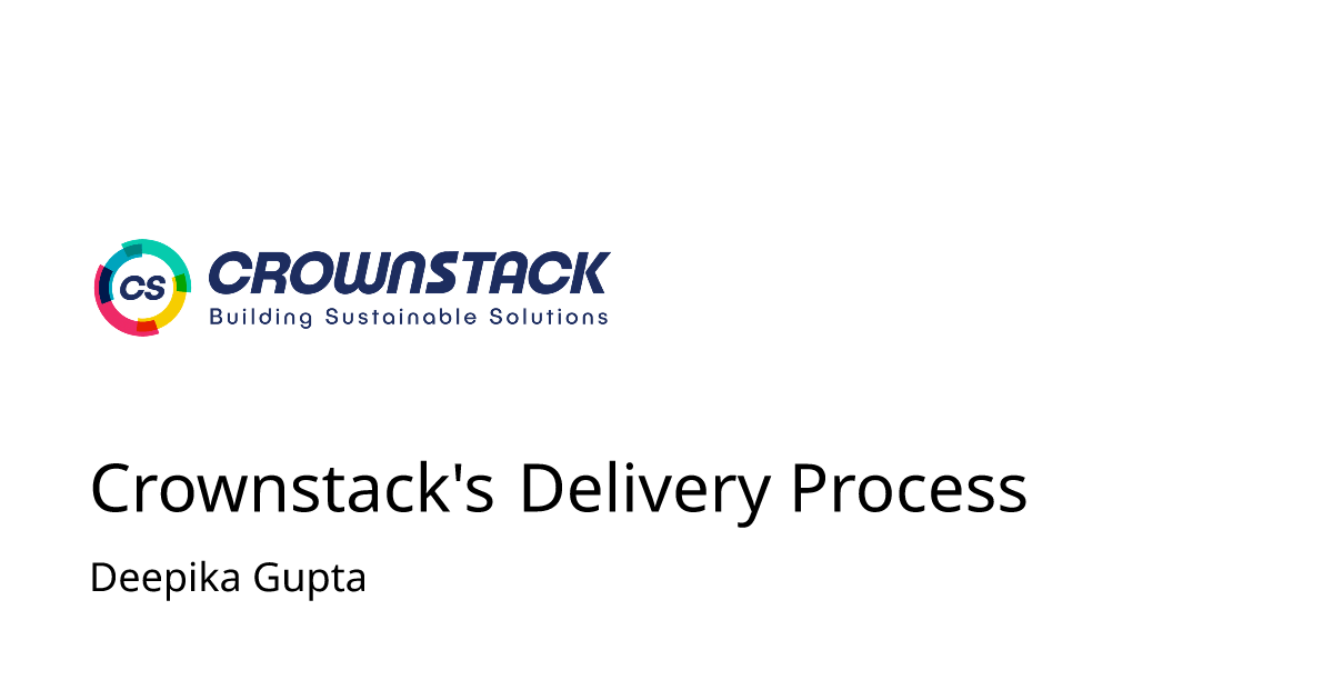 Crownstack's Delivery Process