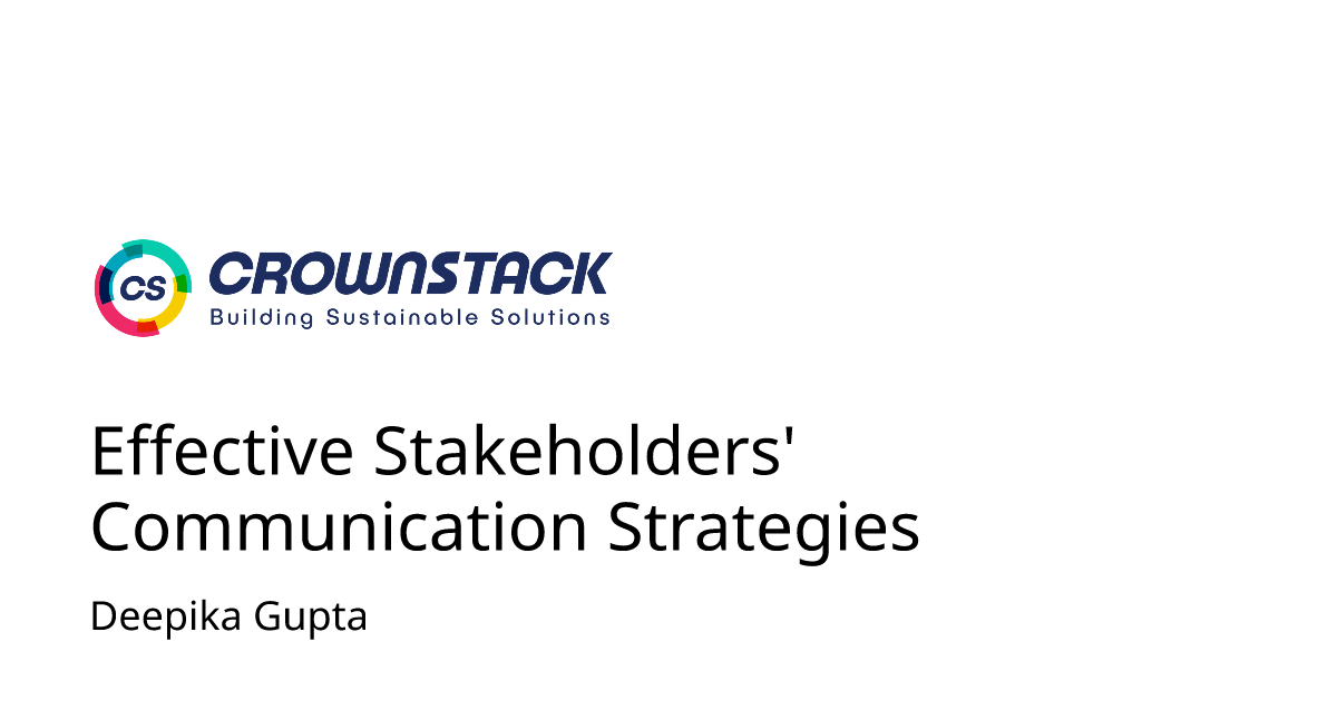 Effective Stakeholders' Communication Strategies & Best Practices