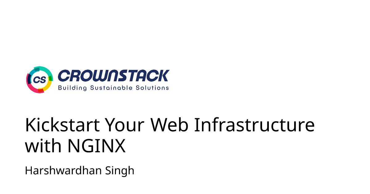 Kickstart Your Web Infrastructure with NGINX