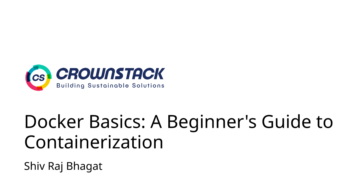 Docker Basics: A Beginner's Guide to Containerization