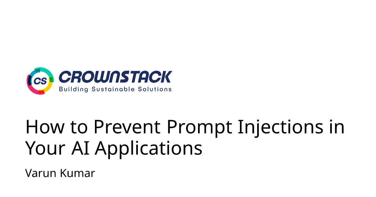 How to Prevent Prompt Injections in Your AI Applications